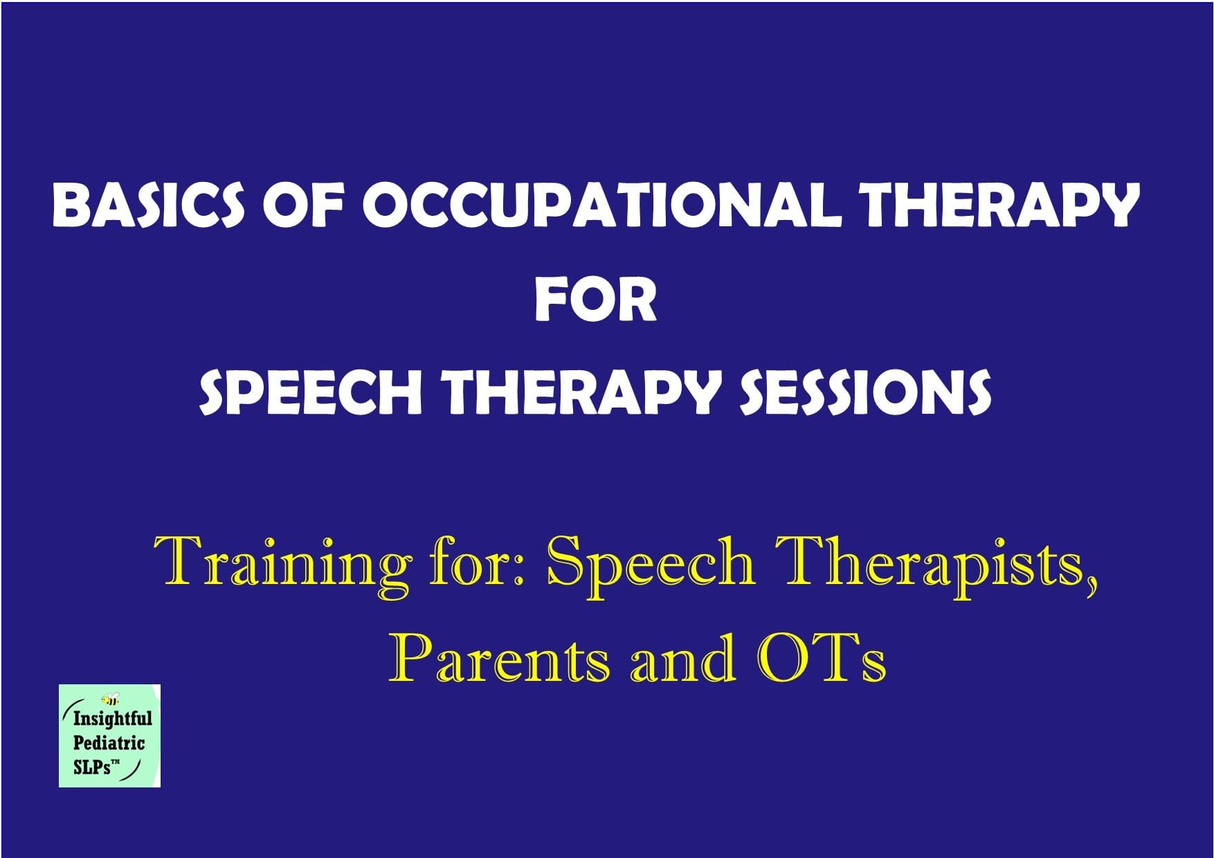 Basics of Occupational Therapy for Speech Therapy Sessions – Insightful ...